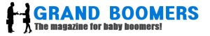 GrandBoomers.com - The magazine for baby boomers!